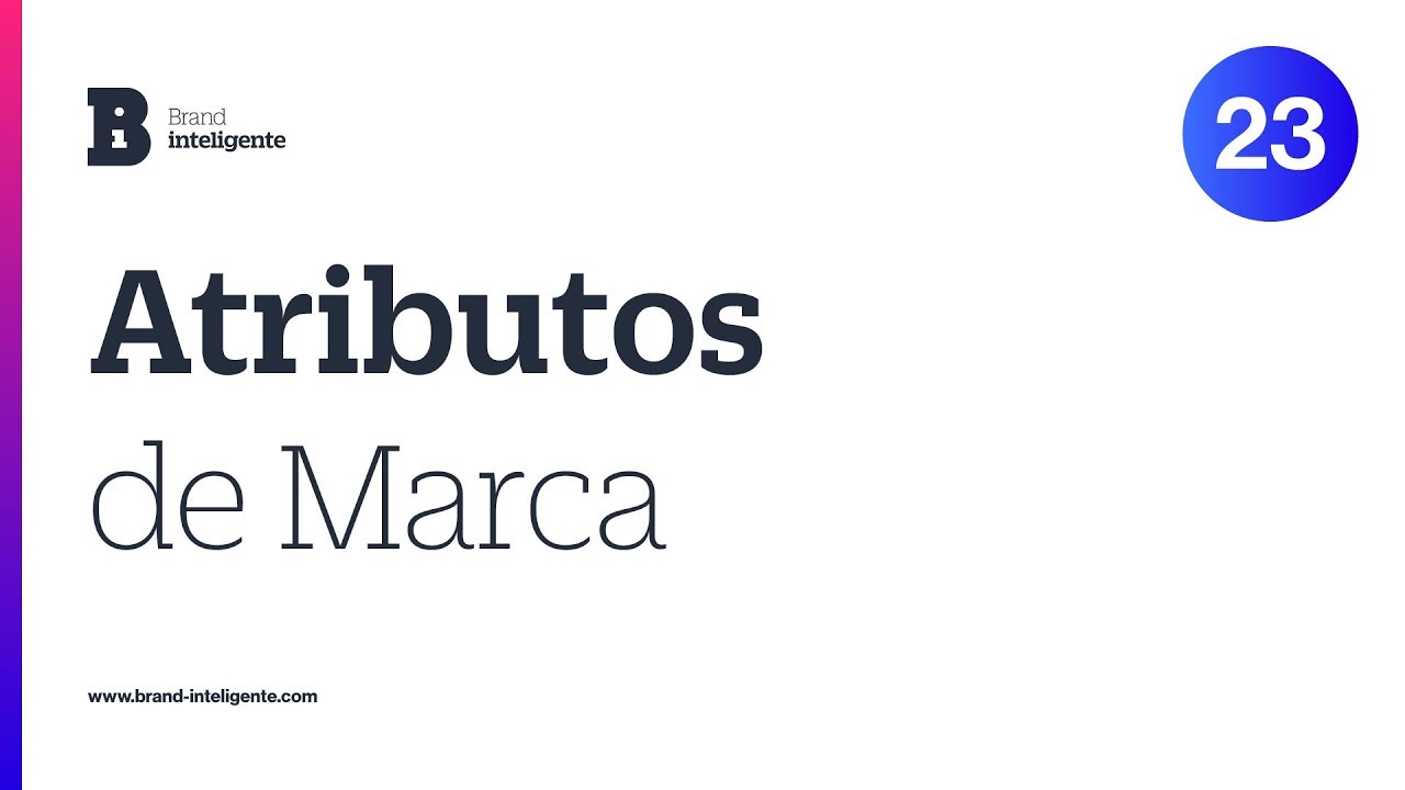 Atributos de Marca Ejemplos: Descubre Cómo Destacar - ValoresUniversales